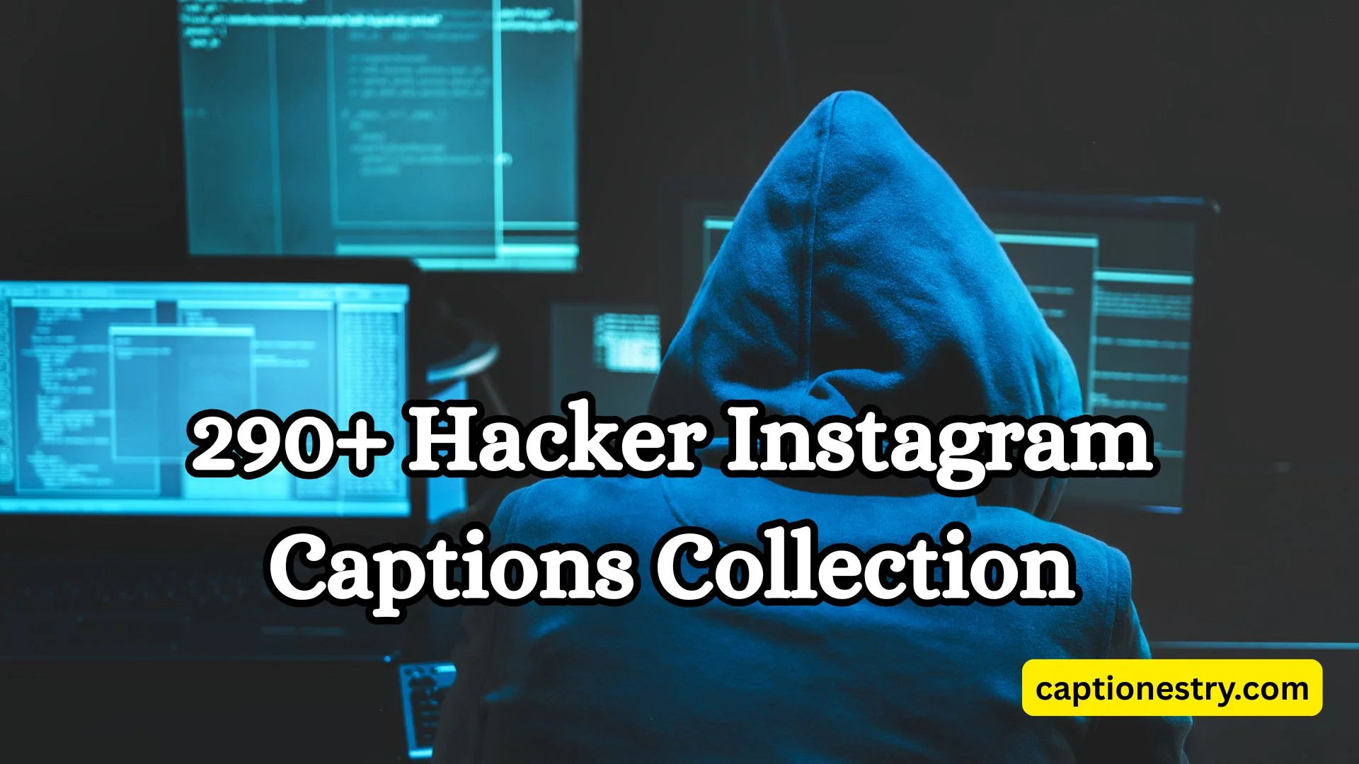 290+ Hacker Instagram Captions Collection